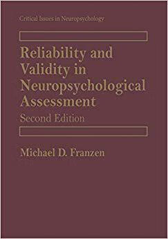 Reliability and Validity in Neuropsychological Assessment