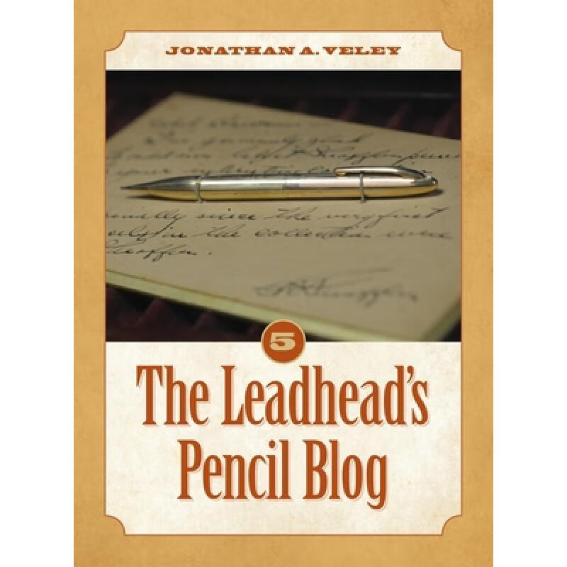 The Leadhead's Pencil Blog: Volume 5
