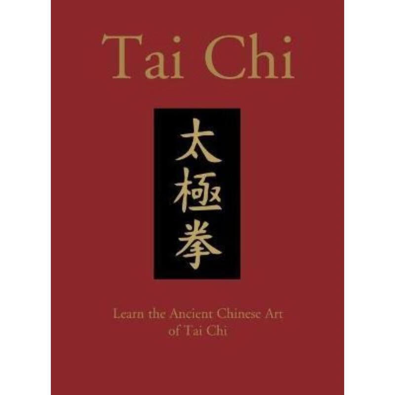 Tai Chi:Learn the Ancient Chinese Art of Tai Chi