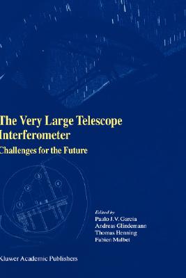 The Very Large Telescope Interferometer Challenges for the Future