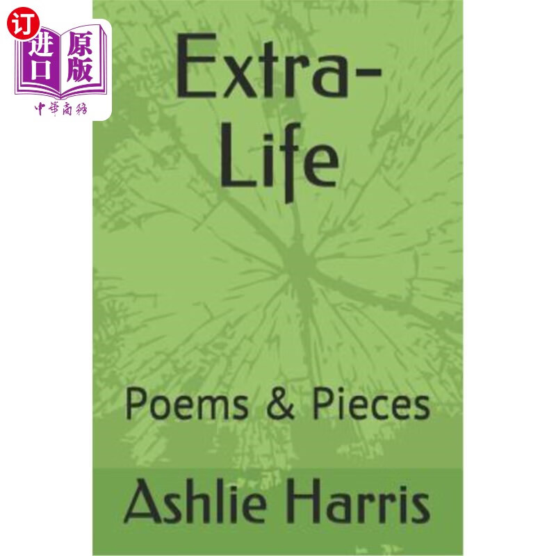 海外直订Extra-Life: Poems & Pieces 《生活之外:诗歌与作品