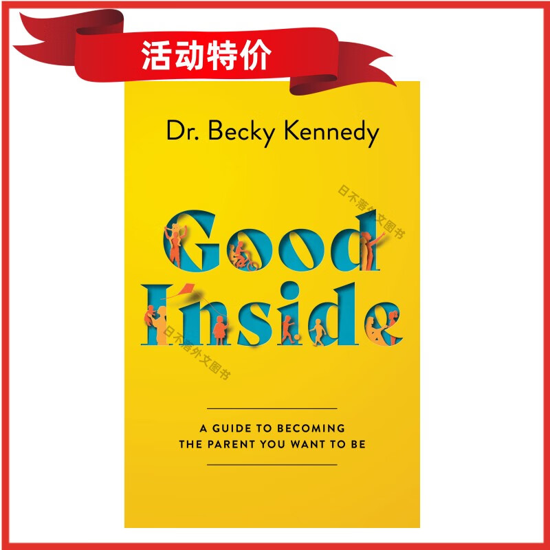 英文Good Inside: A Guide to Becoming the Parent You 全新纸质书