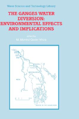 The Ganges Water Diversion: Environmental Effects and Implications