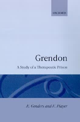 Grendon: A Study of a Therapeutic Prison