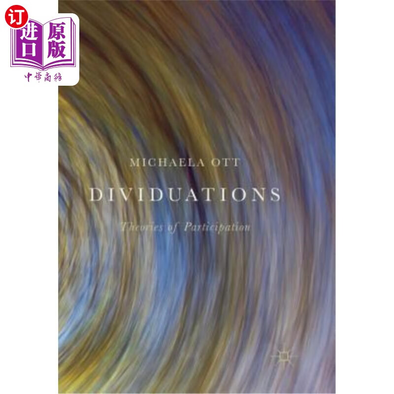 海外直订Dividuations: Theories of Participation 分离：参与理论