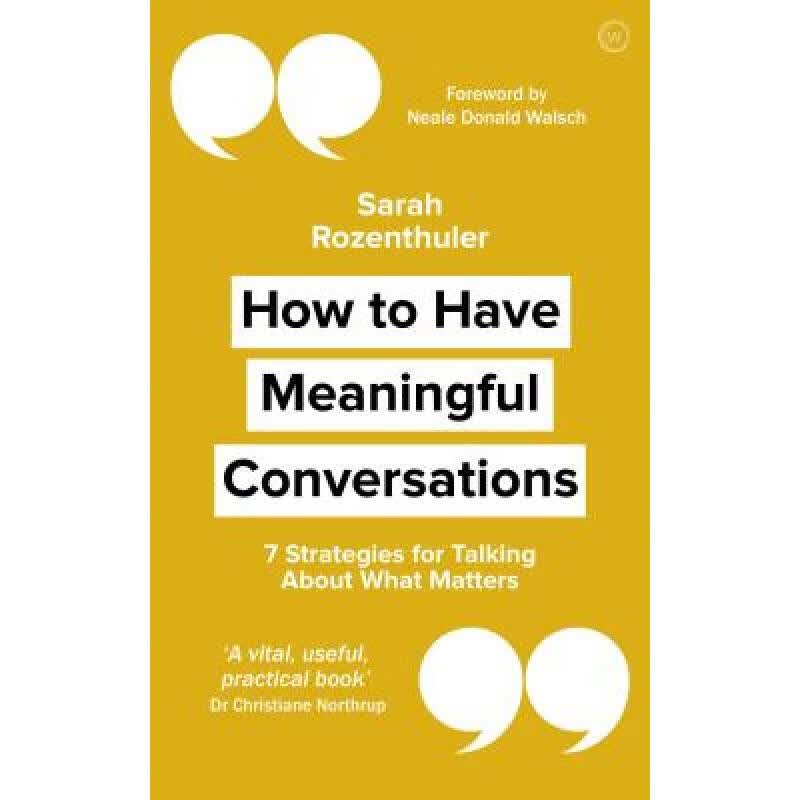 How to Have Meaningful Conversations: 7 Stra...
