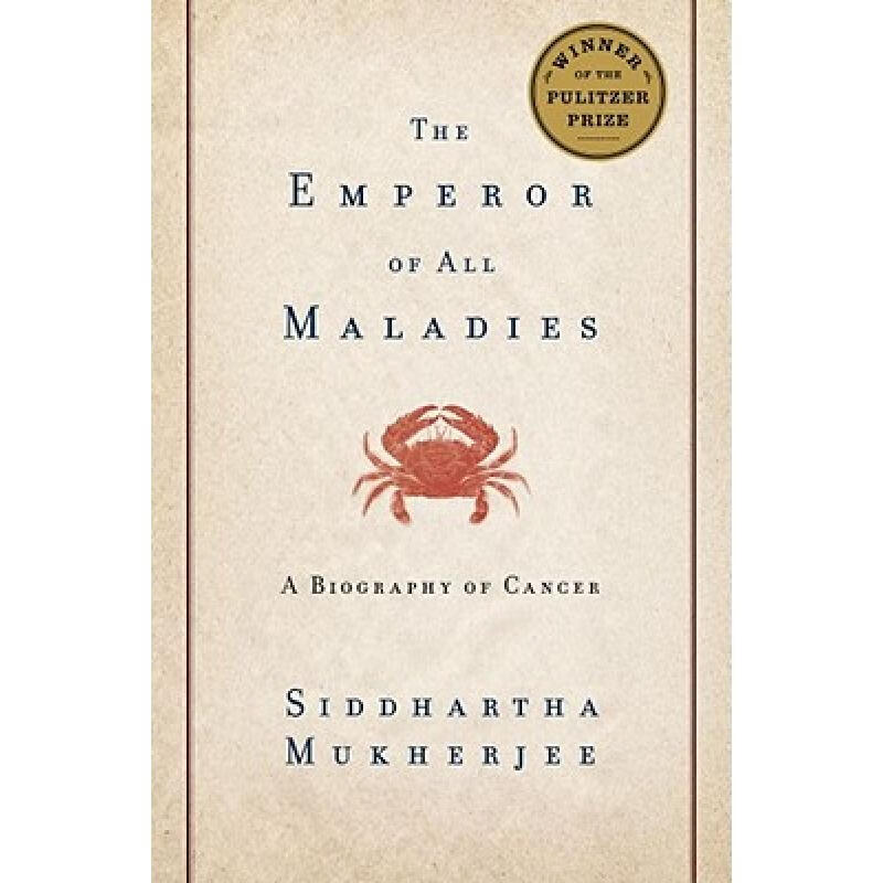The Emperor of All Maladies: A Biography of ...