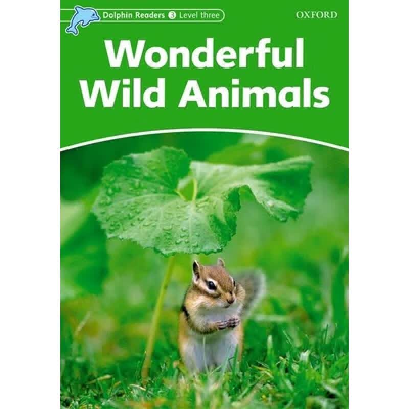 Dolphin Readers Level 3: Wonderful Wild Animals