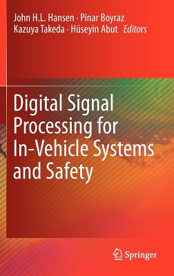Digital Signal Processing for In-Vehicle Systems and Safety
