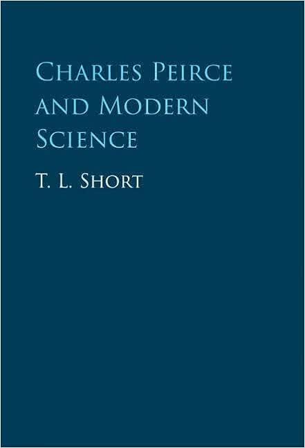 Charles Peirce and Modern Science