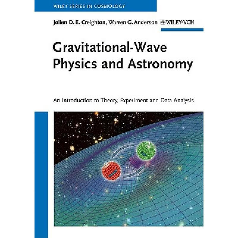 Gravitational-Wave Physics And Astronomy - A...