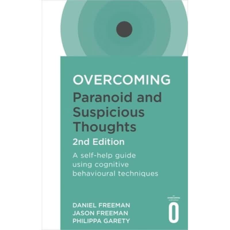 Overcoming Paranoid and Suspicious Thoughts,...
