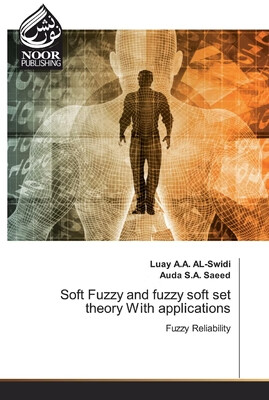 Soft Fuzzy and fuzzy soft set theory With applications：Fuzzy Reliability