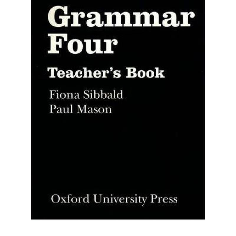 Grammar: Four: Teacher's Book