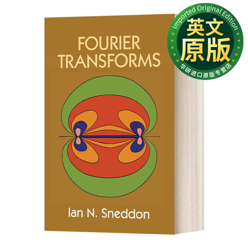 Fourier Transforms 傅里叶变换 基础数学名著 英文版 进口英语原版书籍 英文原版