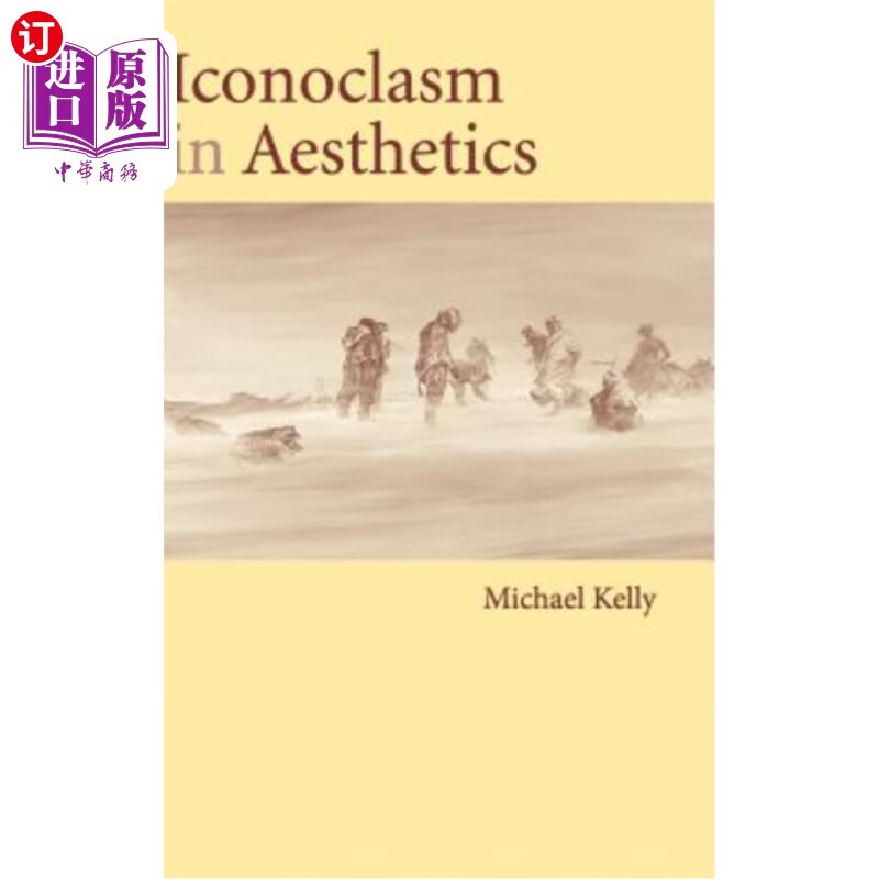 海外直订Iconoclasm in Aesthetics 美学中的圣像破坏