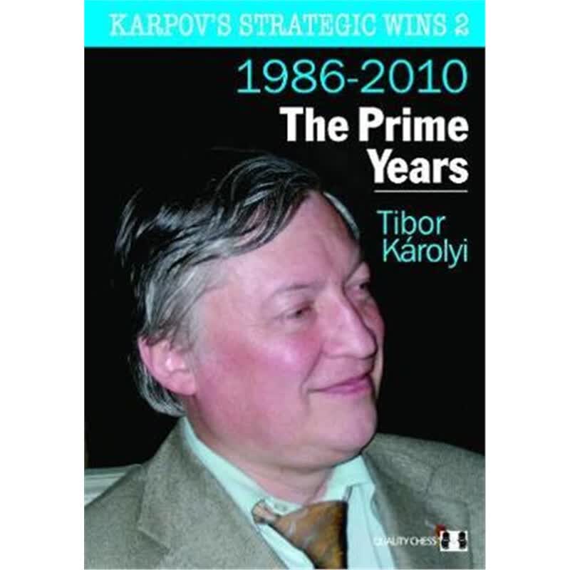Karpov's Strategic Wins 2:The Prime Years
