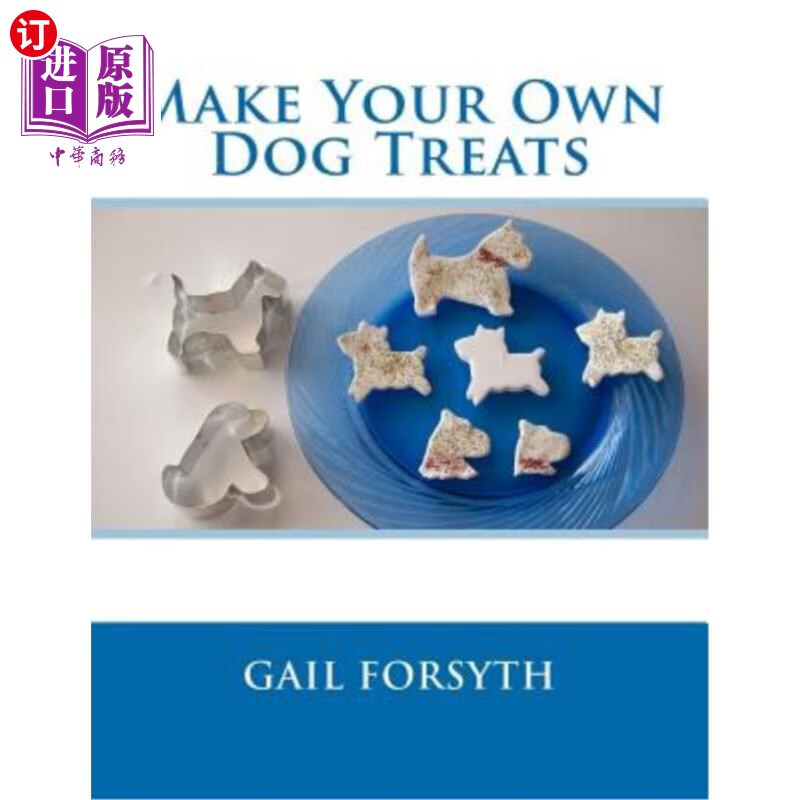 海外直订Make Your Own Dog Treats 做你自己的狗食