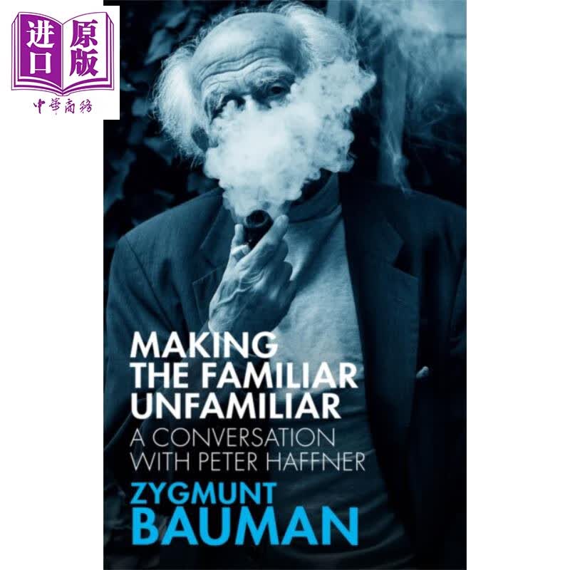 Making the Familiar Unfamiliar 英文原版 熟悉的陌生人 Zygmunt