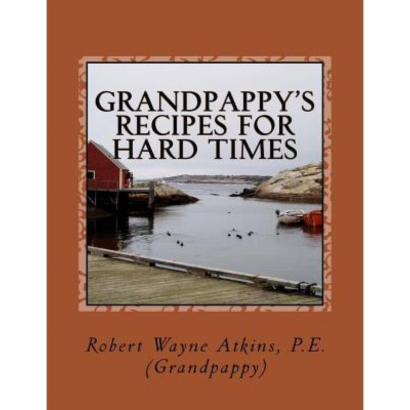 Grandpappy's Recipes for Hard Times