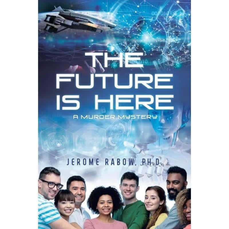 The Future is Here: A Murder Mystery