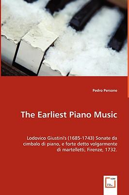 The Earliest Piano Music: Lodovico Giustini's (