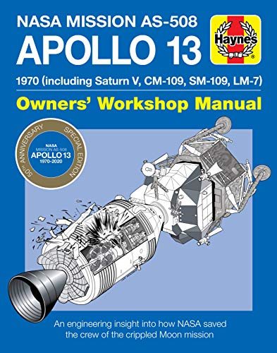 NASA Mission As-508 Apollo 13 Owners’ Workshop Manual: 1970 (Including Saturn V, CM-109,