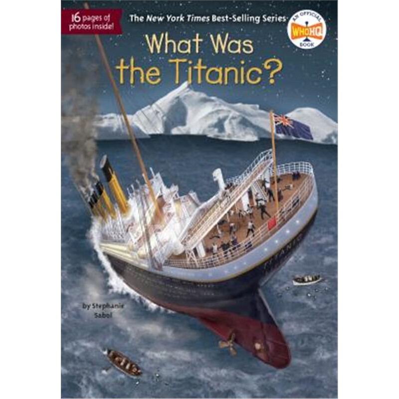 泰坦尼克号是什么？英文原版 What Was the Titanic? 历史科普 插图童书 8-12岁 青少年读物