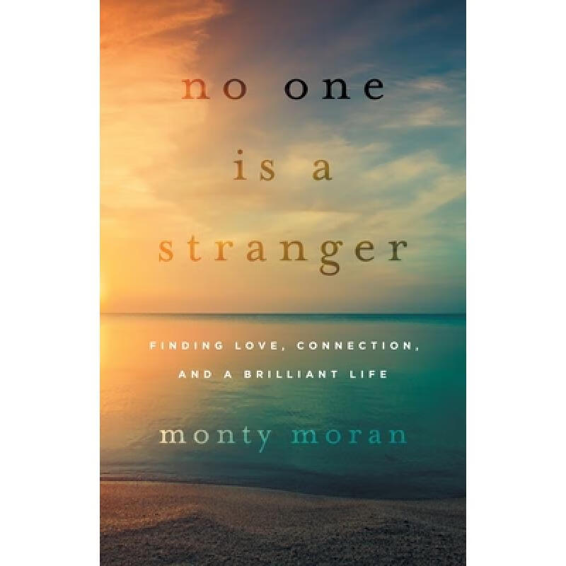 No One Is a Stranger: Finding Love, Connection, and a Brilliant Life