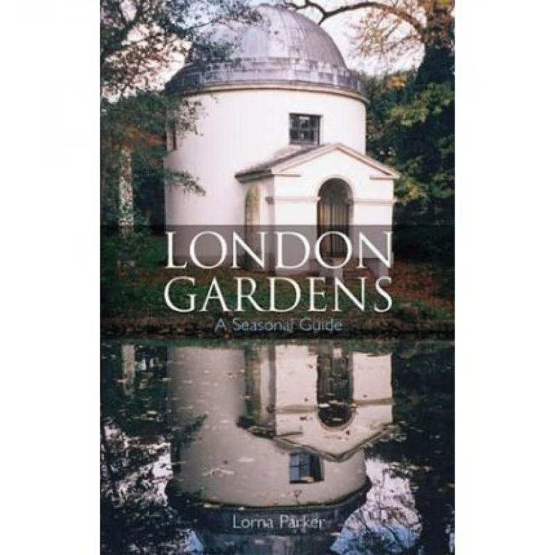 London Gardens: a Seasonal Guide