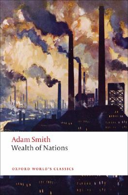 国富论 An Inquiry into the Nature and Causes of the Wealth of Nations: A Selected Edition