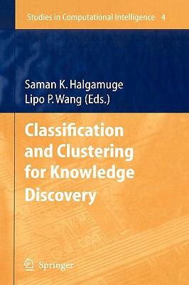 Classification and Clustering for Knowledge Discovery