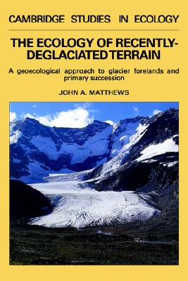 The Ecology of Recently-deglaciated Terrain