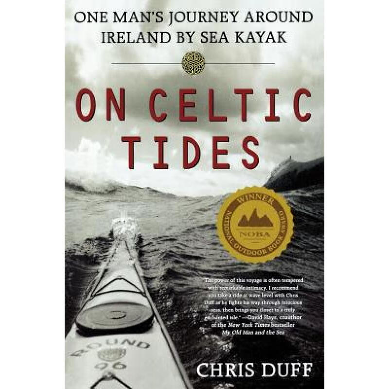 On Celtic Tides: One Man's Journey Around Ireland by Sea Kayak