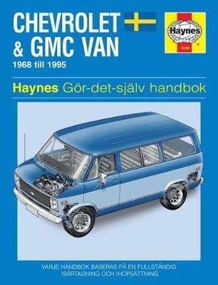 Chevrolet and GMC Van (1968 - 1995) Haynes Repair Manual (svenske utgava)