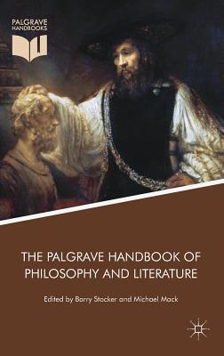 The Palgrave Handbook of Philosophy and Literat