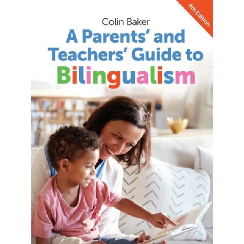 A Parents' and Teachers' Guide to Bilingualism, 18, 4th Edition