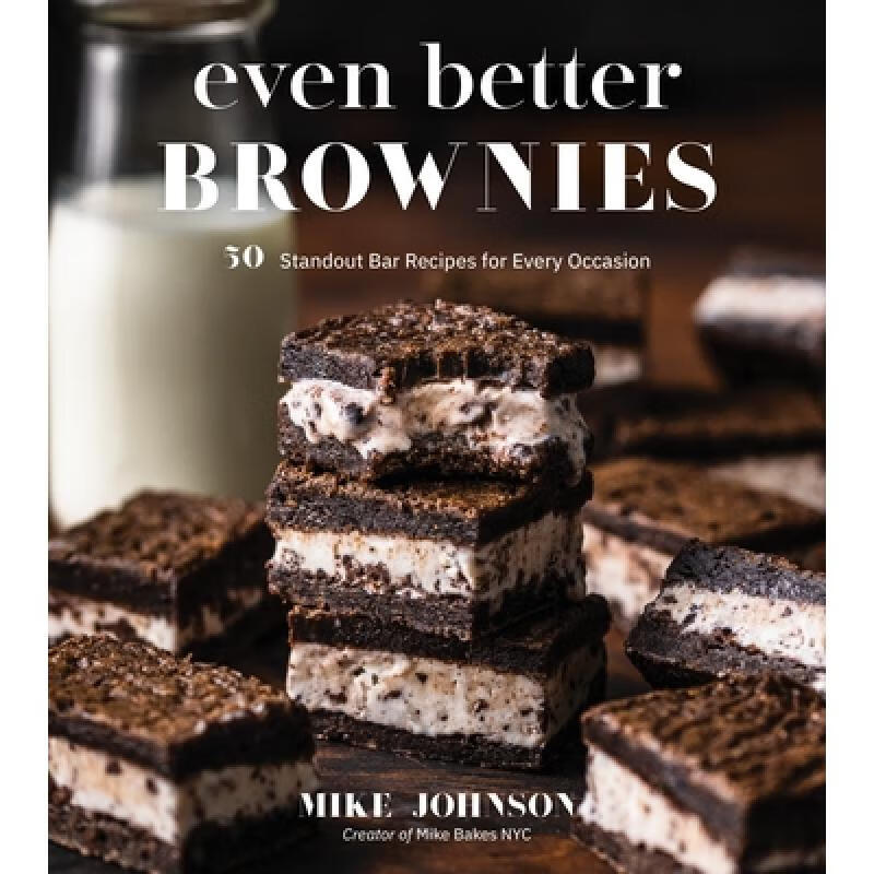 Even Better Brownies: 50 Standout Bar Recipe...