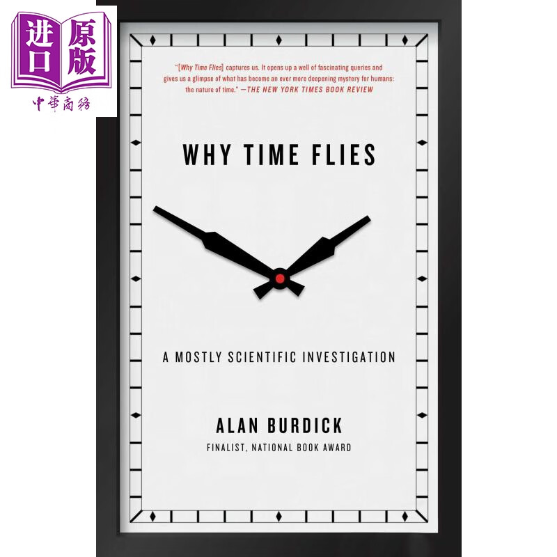 为什么时间不等人 英文原版 Why Time Flies Alan Burdick