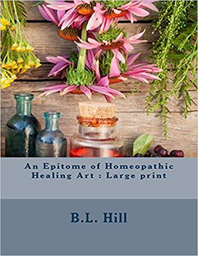 An Epitome of Homeopathic Healing Art: