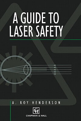 Guide to Laser Safety