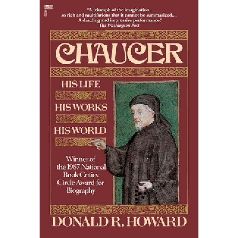 Chaucer: His Life, His Works, His World