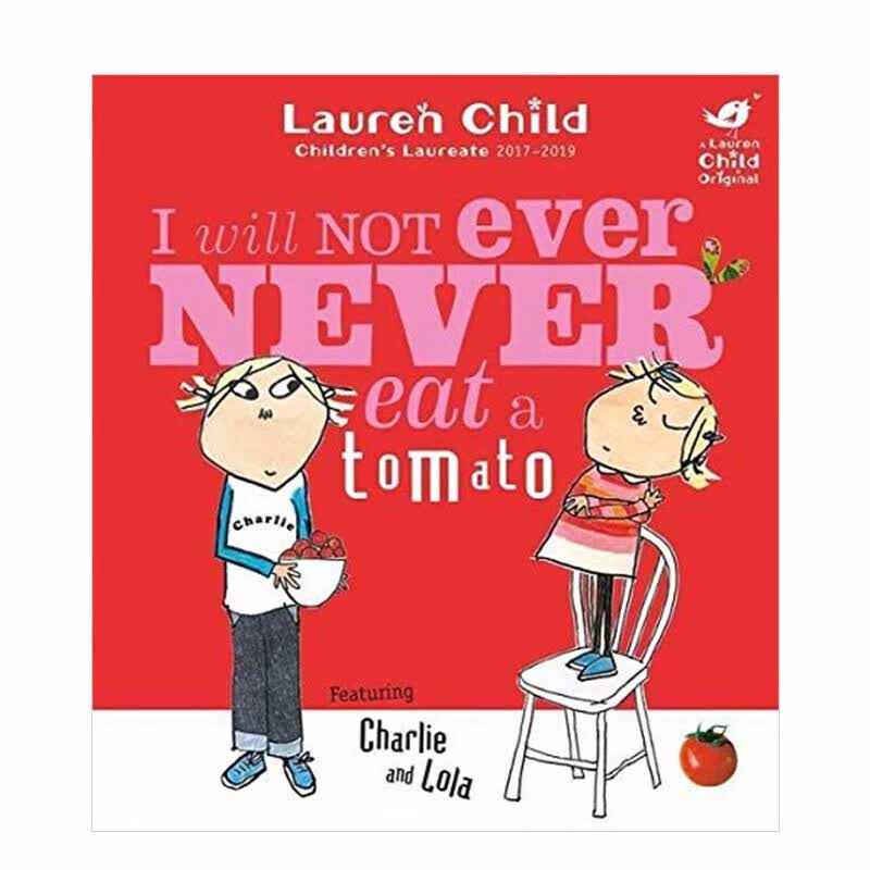 查理与劳拉/罗拉 Charlie and Lola: I Will Not Ever Never Eat a Tomato 英文原版 趣味英语动画童书 凯特格林纳威大奖绘本