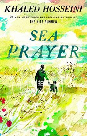 现货 海的祈祷 英文原版 SEA PRAYER 胡塞尼 追风筝的人作者新作 反战