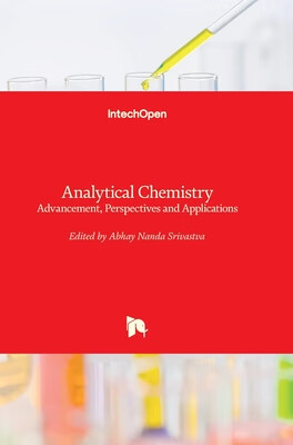 Analytical Chemistry - Advancement, Perspectives and Applications