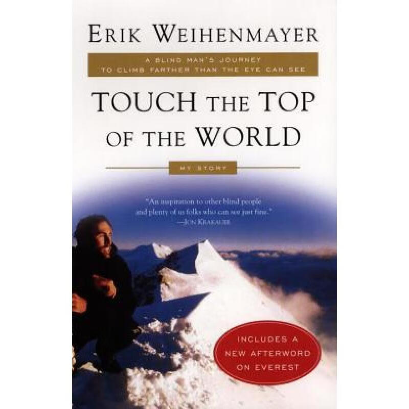 Touch the Top of the World: A Blind Man's Jo...