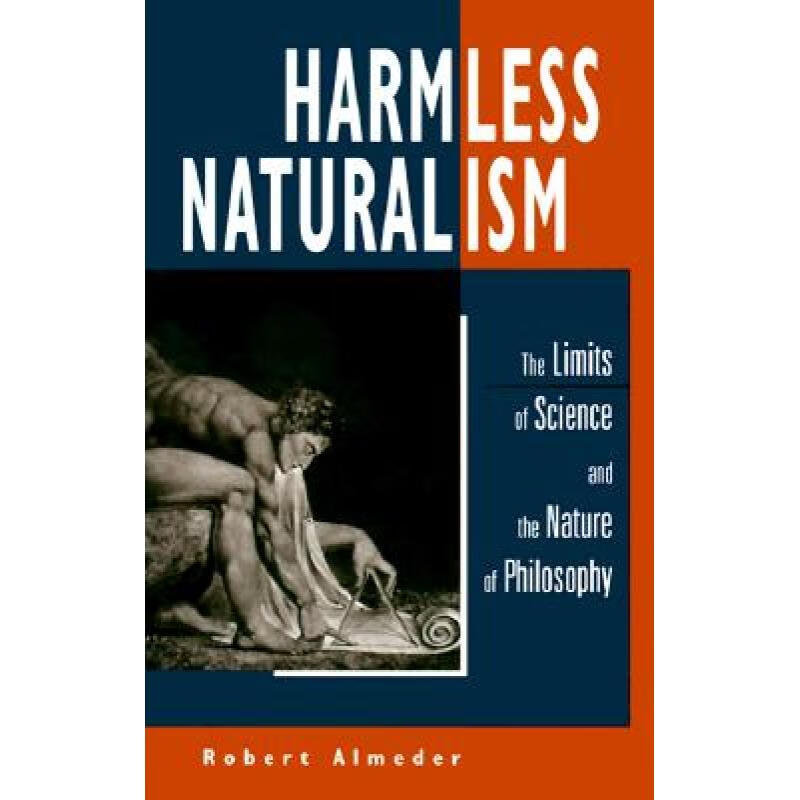 Harmless Naturalism: The Limits of Science a...