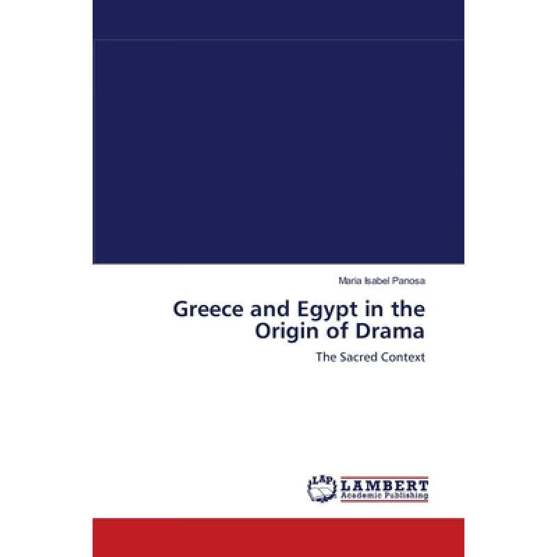 Greece and Egypt in the Origin of Drama