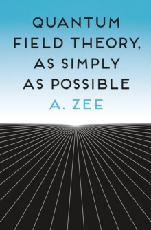 现货 Quantum Field Theory, as Simply as Possible