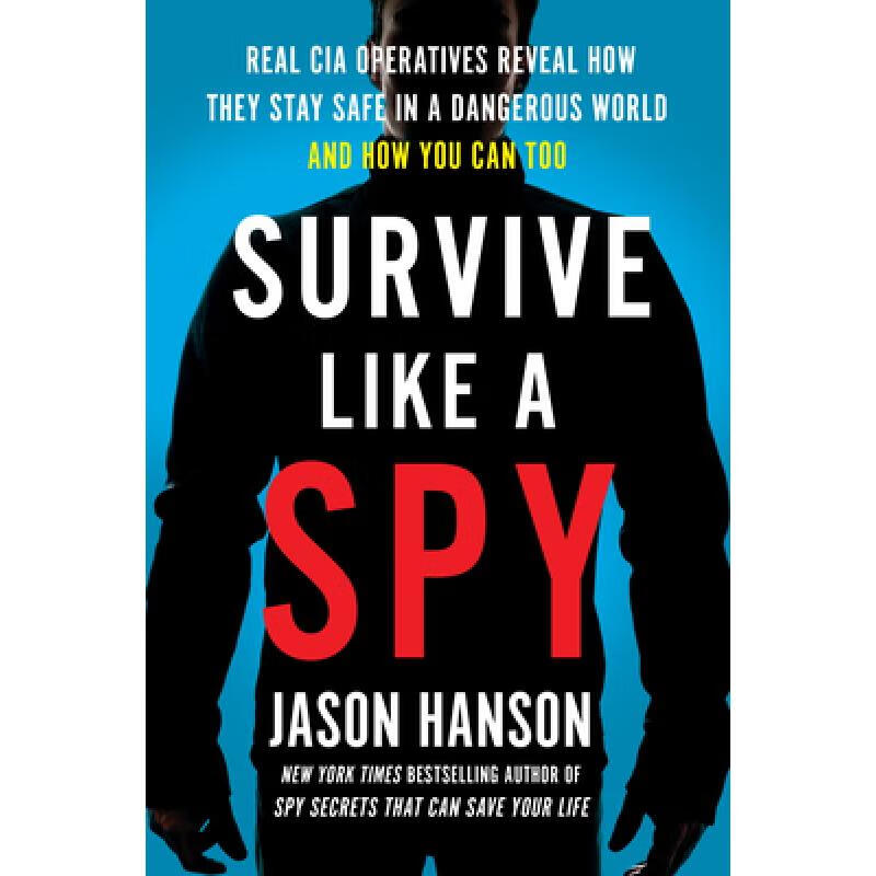 Survive Like a Spy: Real CIA Operatives Reve...